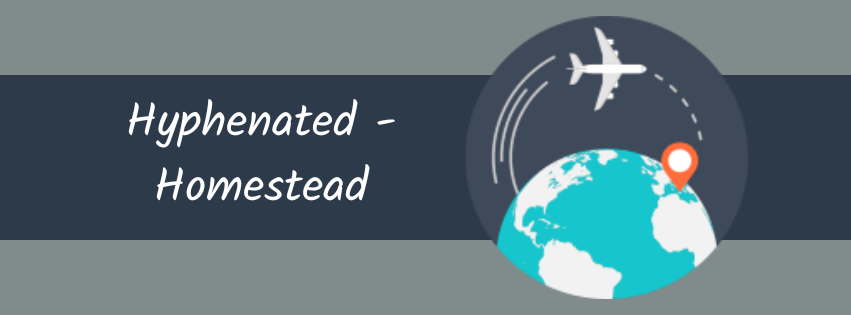 About Hyphenated-Homestead – Hyphenated-Homestead