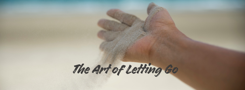 The Art of Letting Go – Hyphenated-Homestead